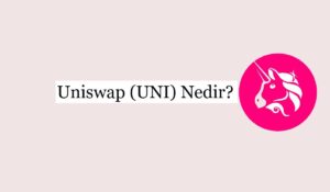 Uniswap (UNI) Nedir? - Donanımtr